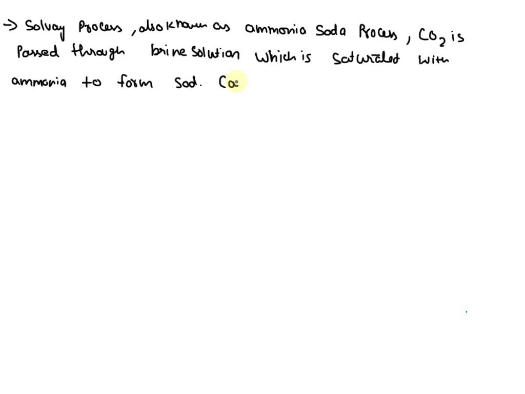 SOLVED: Describe in brief the preparation of Na2CO3 by the Solvay ...