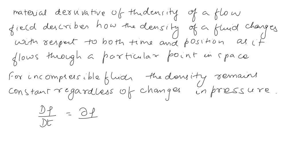SOLVED: explain and describe about material derivative of density of ...