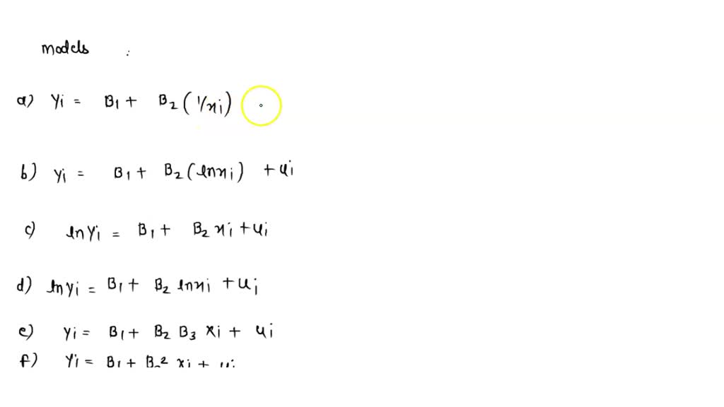 SOLVED: a) “The Econometric model Yi = (B0 + B1Xi) ui satisfies all the classical assumptions of ...
