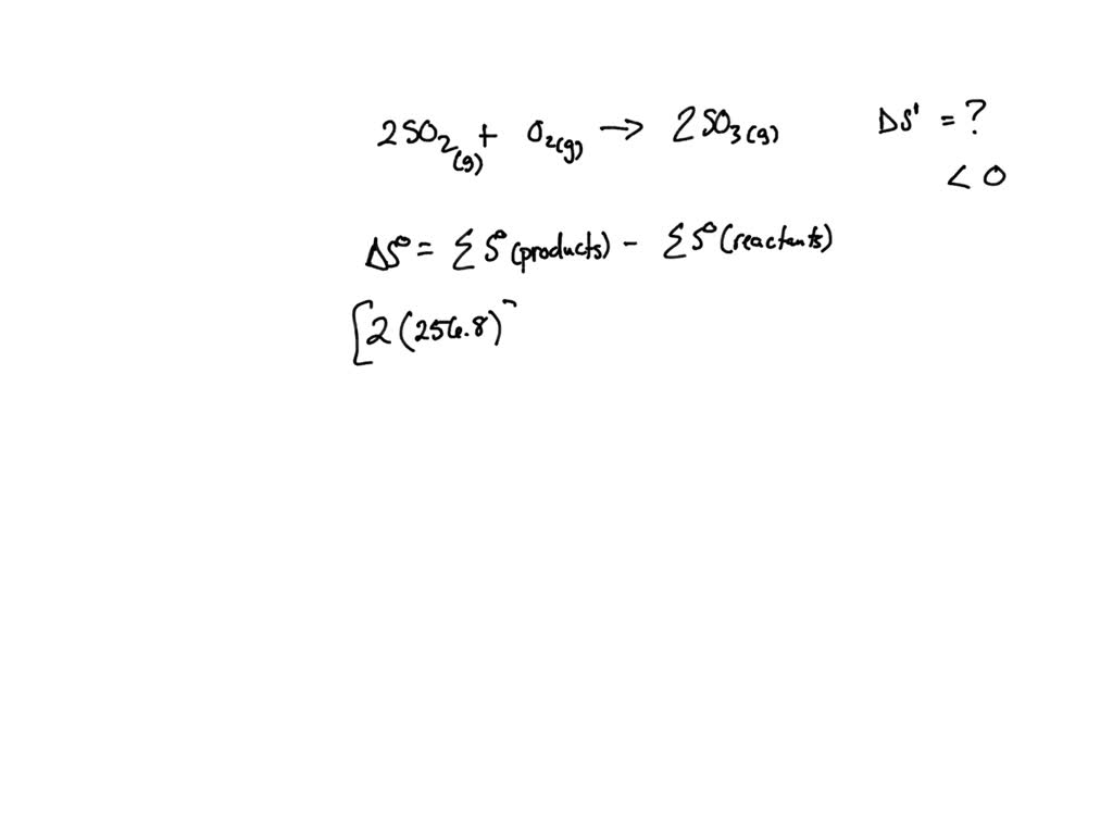 SOLVED: Given the following thermodynamic values, calculate ΔS° for ...