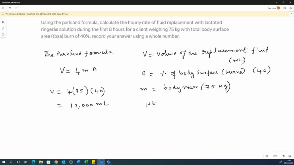 SOLVED: Using the Parkland formula, calculate the hourly rate of fluid ...