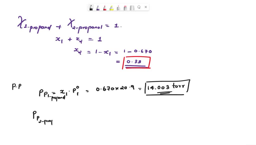 SOLVED: 1-Propanol (Pâ‚ = 20.9 Torr at 25 Â°C) and 2-propanol (Pâ‚‚ = 45.2 Torr at 25 Â°C) form ...