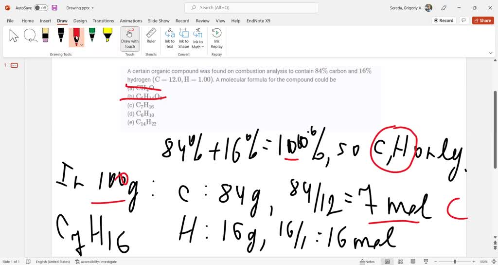 SOLVED: A certain organic compound was found on combustion analysis to ...