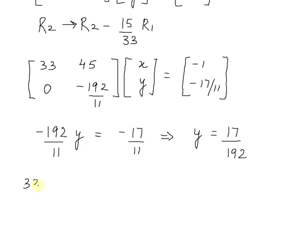 SOLVED: point) Perform one step of row reduction;, in order to calculate the values for x and y ...