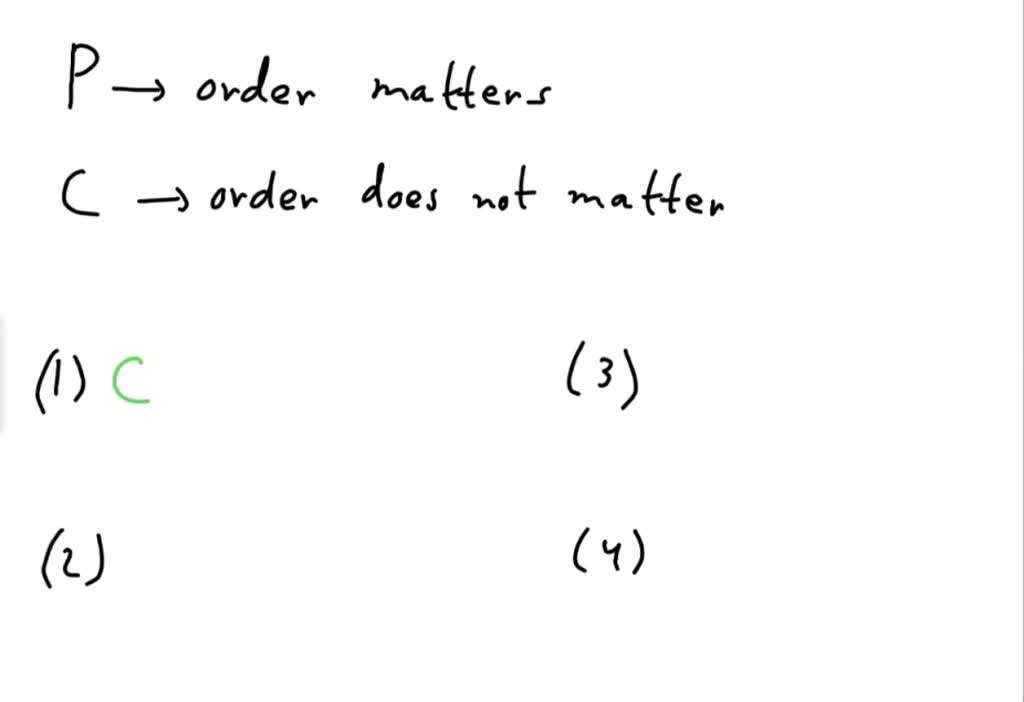 SOLVED: Text: Determine whether each situation describes permutation or ... SOLVED: Text: Determine whether each situation describes permutation or ...