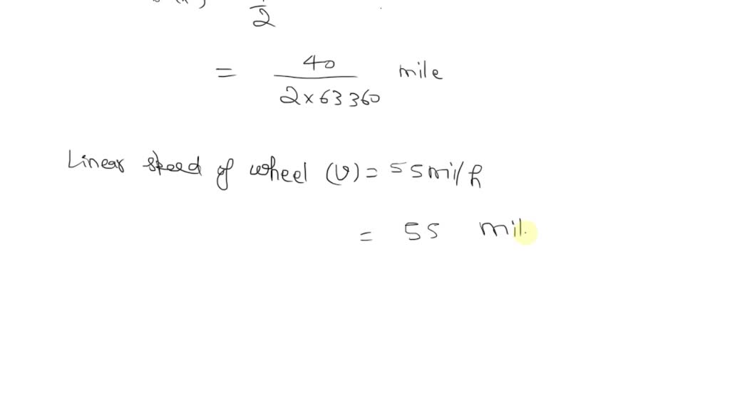 SOLVED: A truck with 40-inch diameter wheels is traveling at 55 mph ...