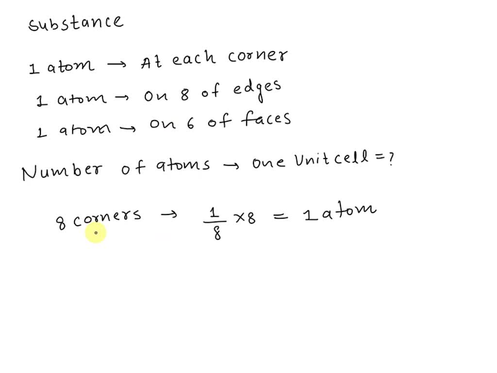 SOLVED: A substance crystallizes with one atom at each corner, one atom ...