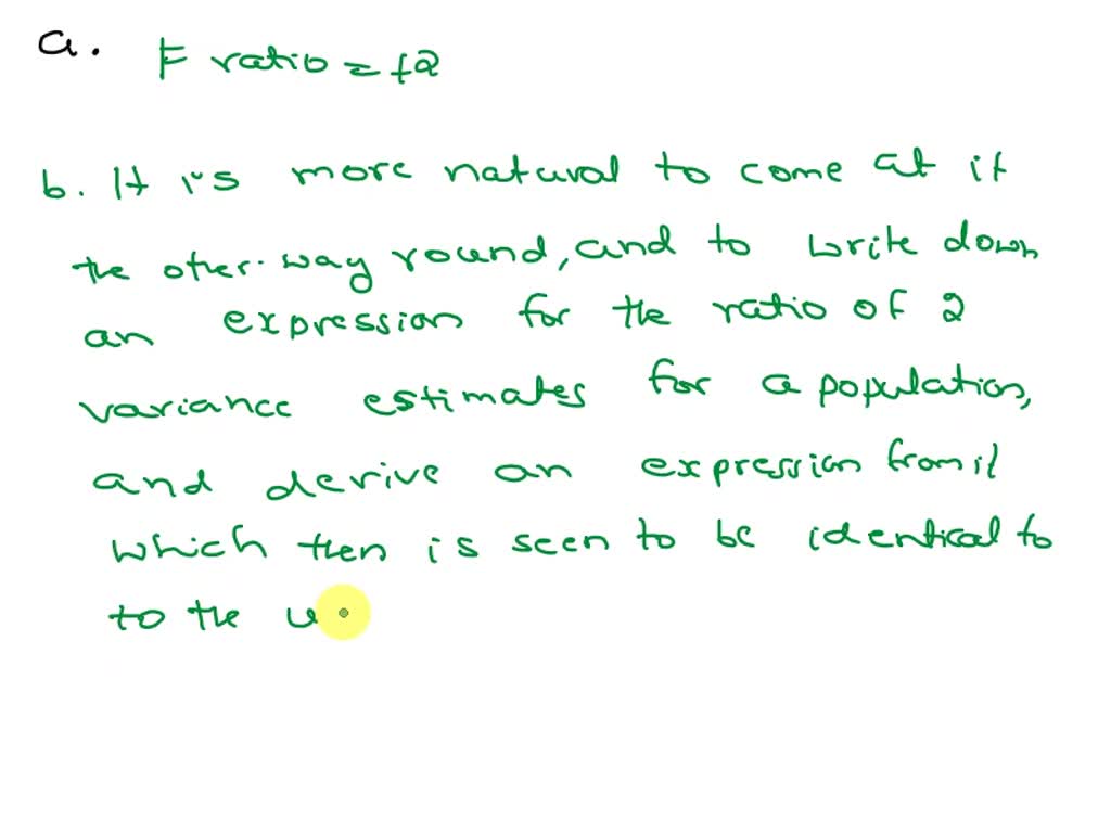 SOLVED: Describe the similarities between an F-ratio and a t statistic. a. The basic ...