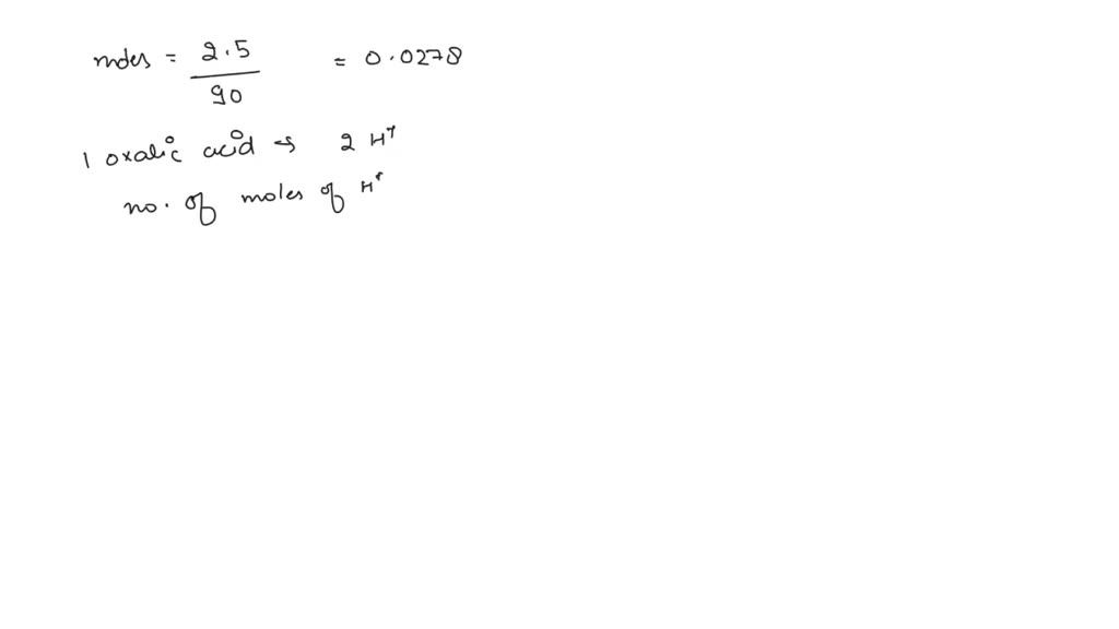 SOLVED: Oxalic acid, HOOCCOOH, is a weak diprotic acid that occurs ...
