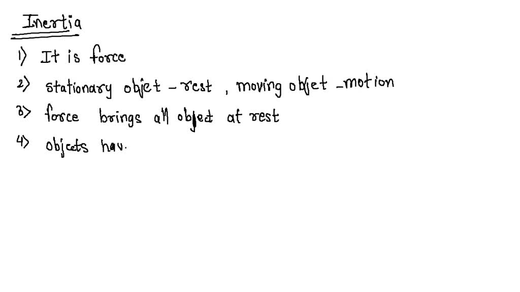 SOLVED: Which of the following statements are true of inertia? List all that apply. Inertia is a ...