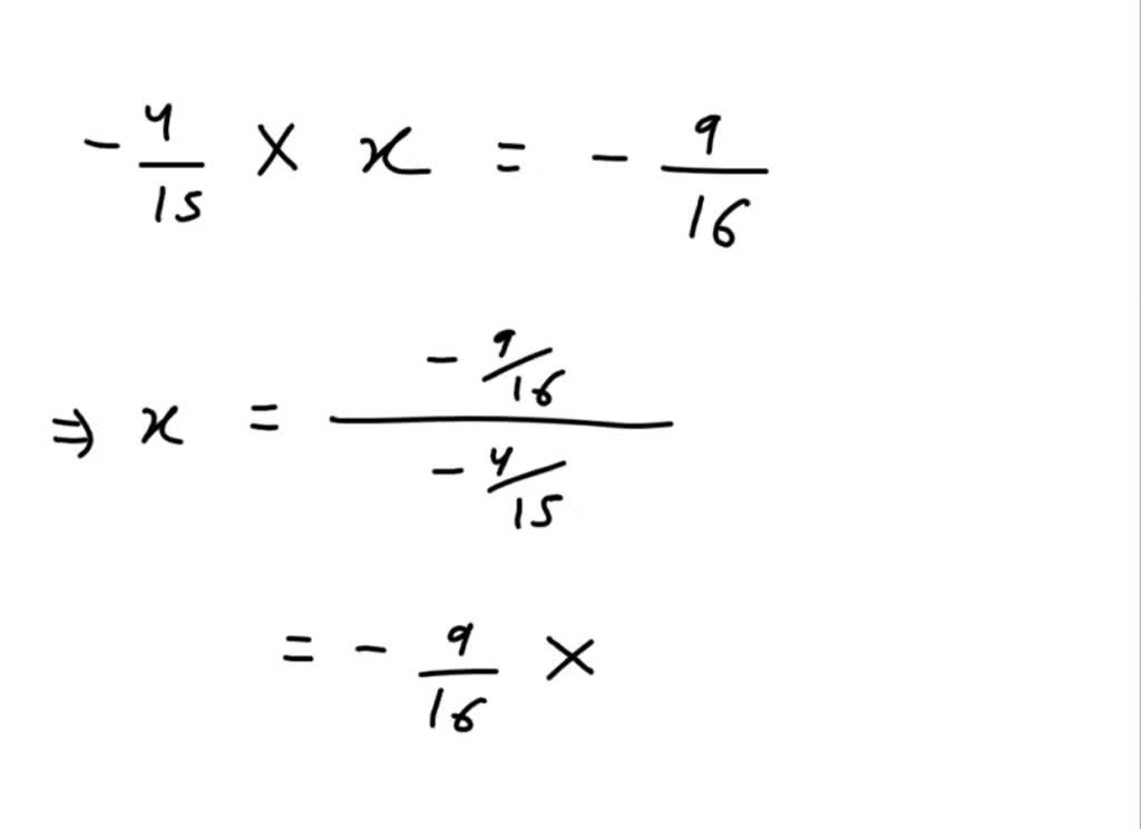 SOLVED: if the product of two rational numbers is -9/16. one of them is ...