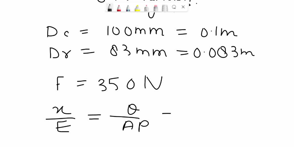 SOLVED: A dashpot consists of a cylinder of 100 mm diameter in which slides a 95 mm long piston ...