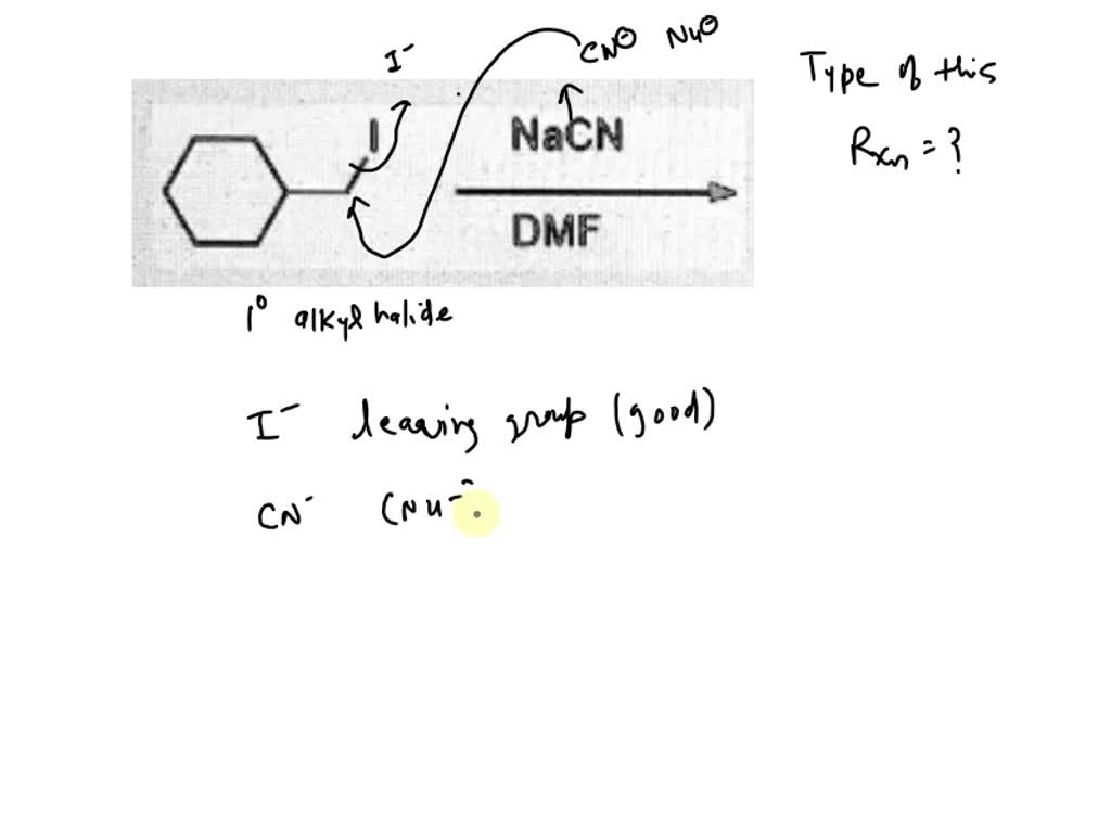 SOLVED: What is the expected mechanism of the reaction shown? NaCN DMF ...