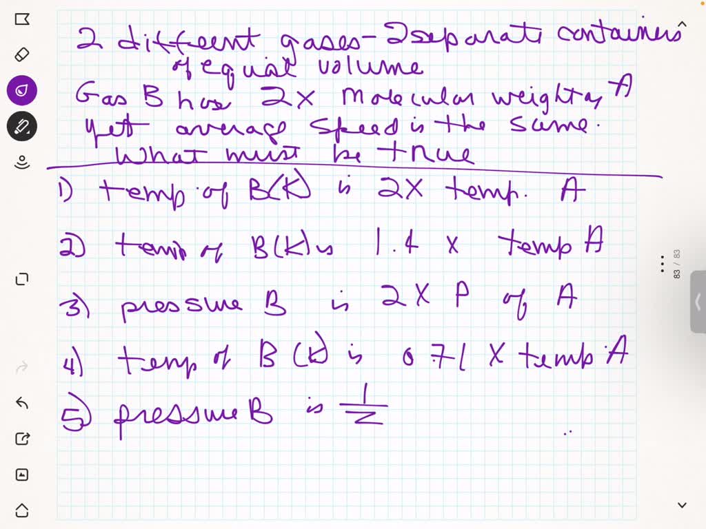 SOLVED: 34. Samples of two different gases are contained in two separate containers of equal ...