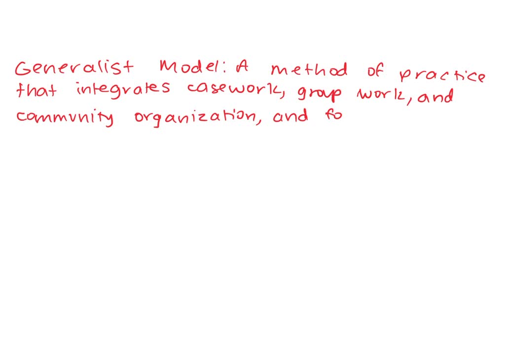 SOLVED: Explain the generalist model.