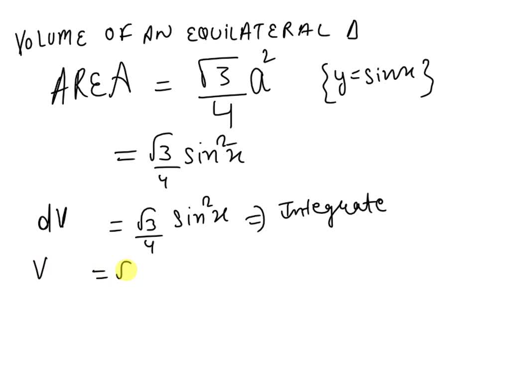 SOLVED: Find the volume of solid whose base is the region between one ...