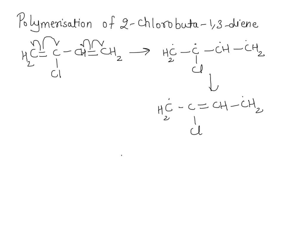 SOLVED: 2-Chlorobuta-1,3-diene (CH2=CHCl-CH2-CH2-) will undergo ...