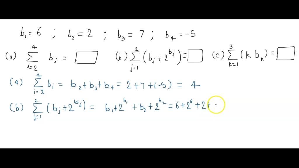 SOLVED: Let b1 = 6, b2 = 2, b3 = 7, and b4 = -5. Calculate the ...