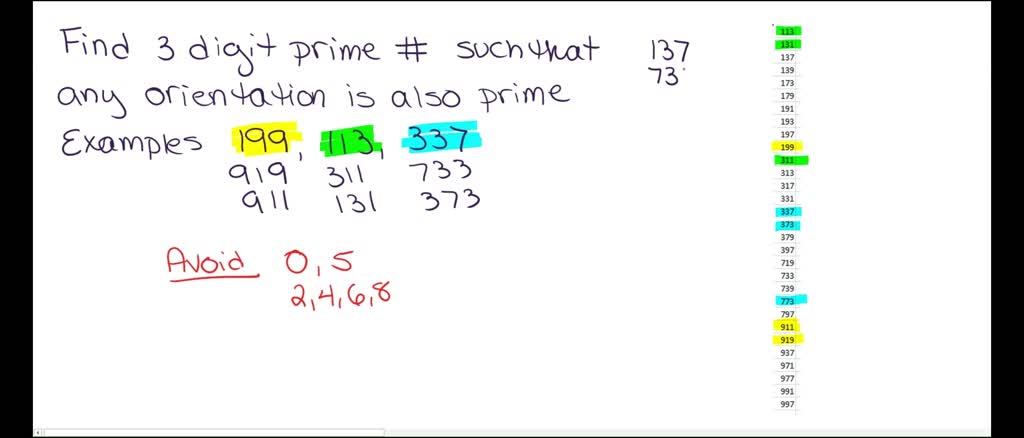 SOLVED: the number 199 is a three digit number which remain prime number which ever way we ...