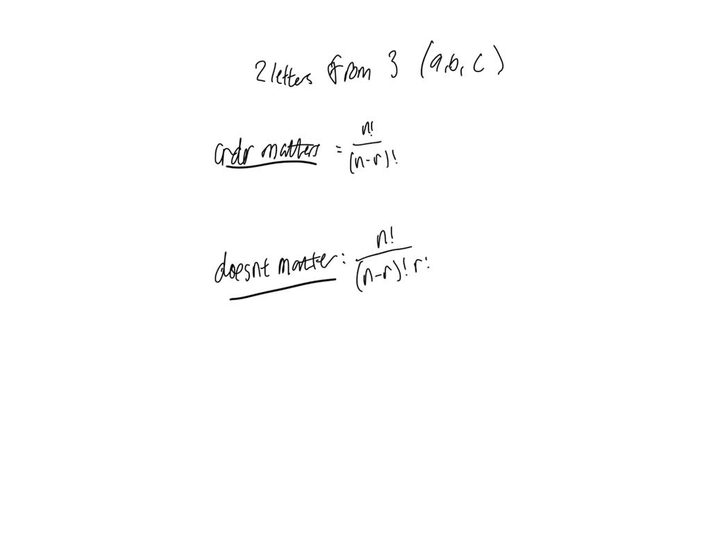 SOLVED: Suppose we want to choose two letters without replacement from the three letters a, b ...
