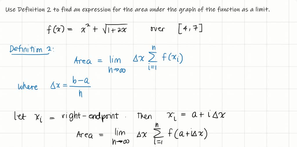 SOLVED Use Definition 2 To Find An Expression For The Area Under The 