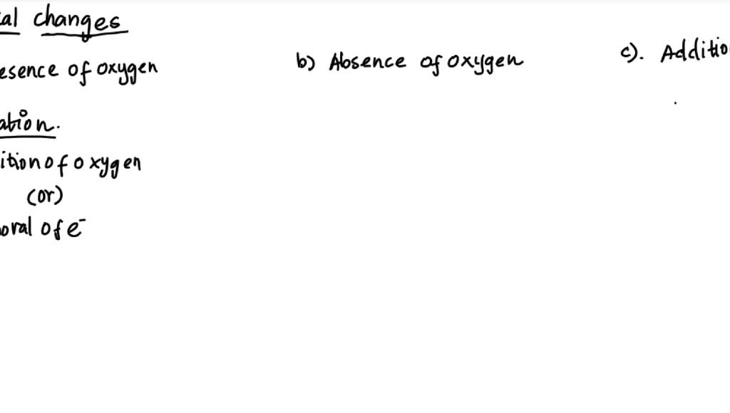 SOLVED: 3. How do the a) Presence of oxygen, b) absence of oxygen, and ...