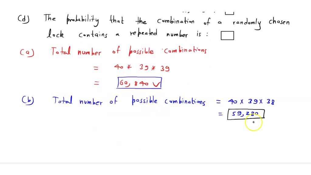 SOLVED: The combination to the lock consists of a sequence of three ...