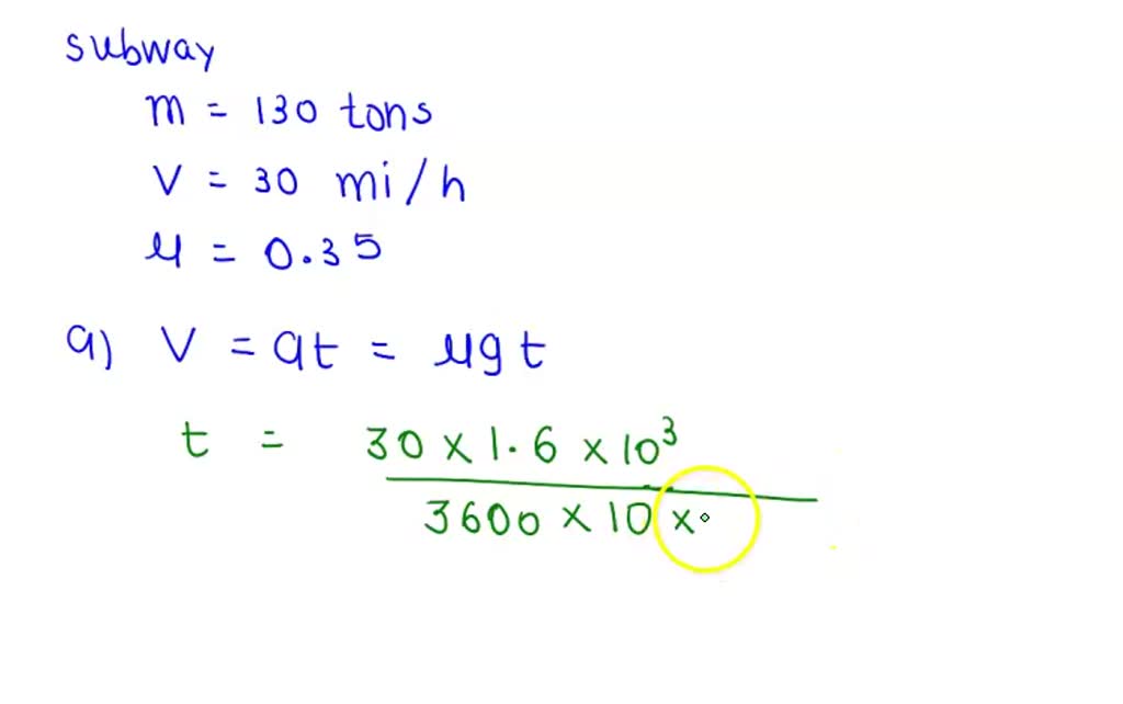 SOLVED: Problem The subway train shown is traveling at a speed of 30 mi ...