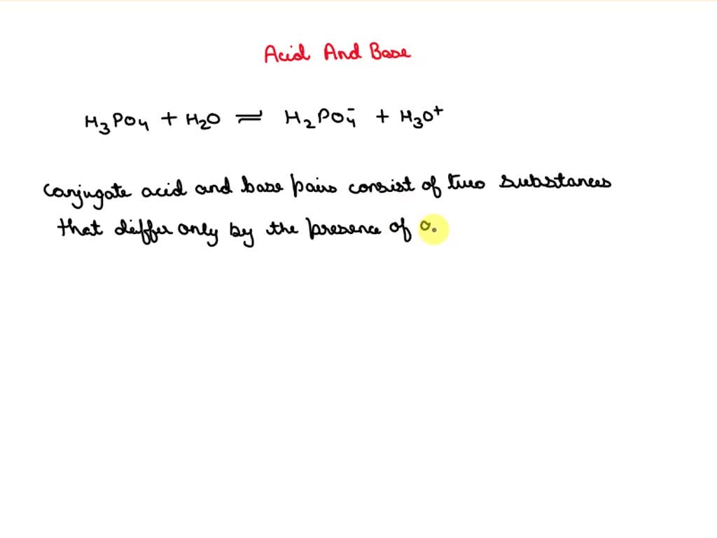 Phosphoric acid reacts with water to yield dihydrogen phosphate ions ...
