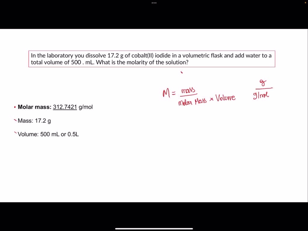 SOLVED: In the laboratory you dissolve 17.2 g of cobalt(II) iodide in a volumetric flask and add ...