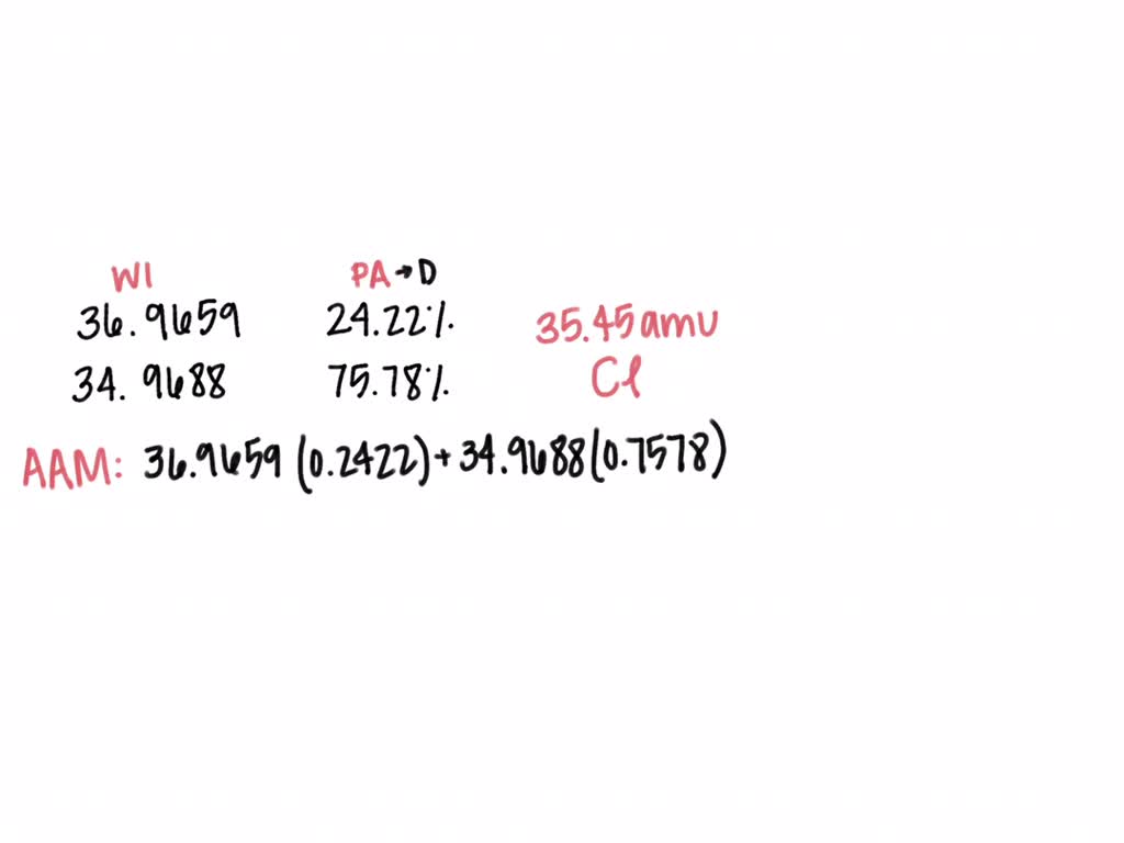 SOLVED: You have an unknown element consisting of two isotopes, one ...