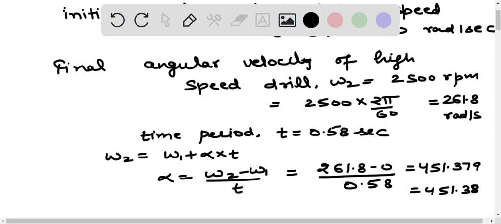 SOLVED: A high speed drill reaches 2300 rpm in 0.53 seconds. Through ...