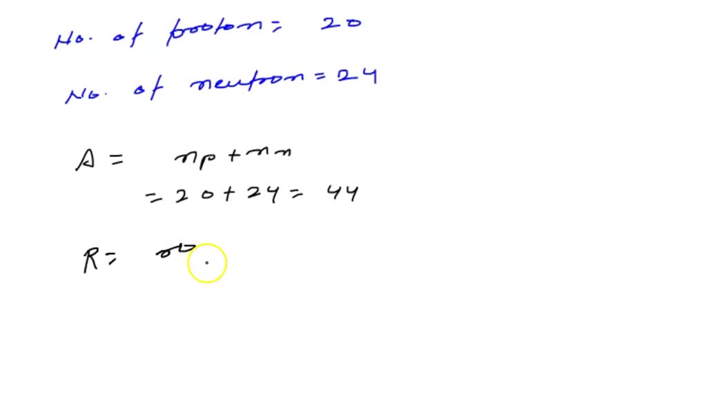 SOLVED: A nucleus contains 20 protons and 24 neutrons. What is the ...