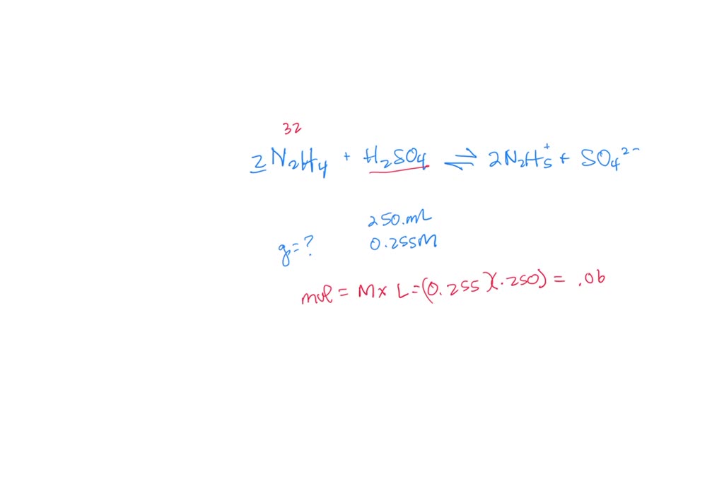 SOLVED: Hydrazine, N2H4, is a weak base and can react with an acid such as sulfuric acid: 2N2H4 ...