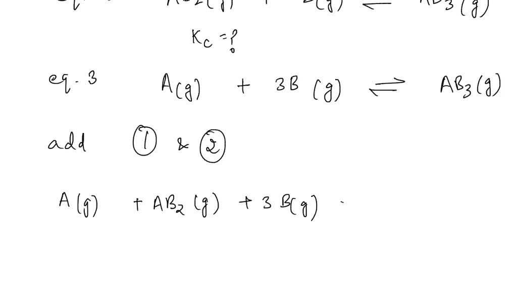 SOLVED: The equilibrium constant is given for two of the reactions below. Determine the value of ...