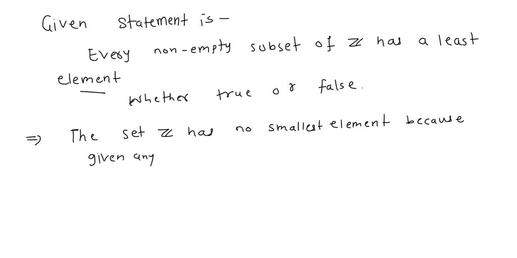 Solved Every Non Empty Subset Of Z Has A Least Element Select One True False