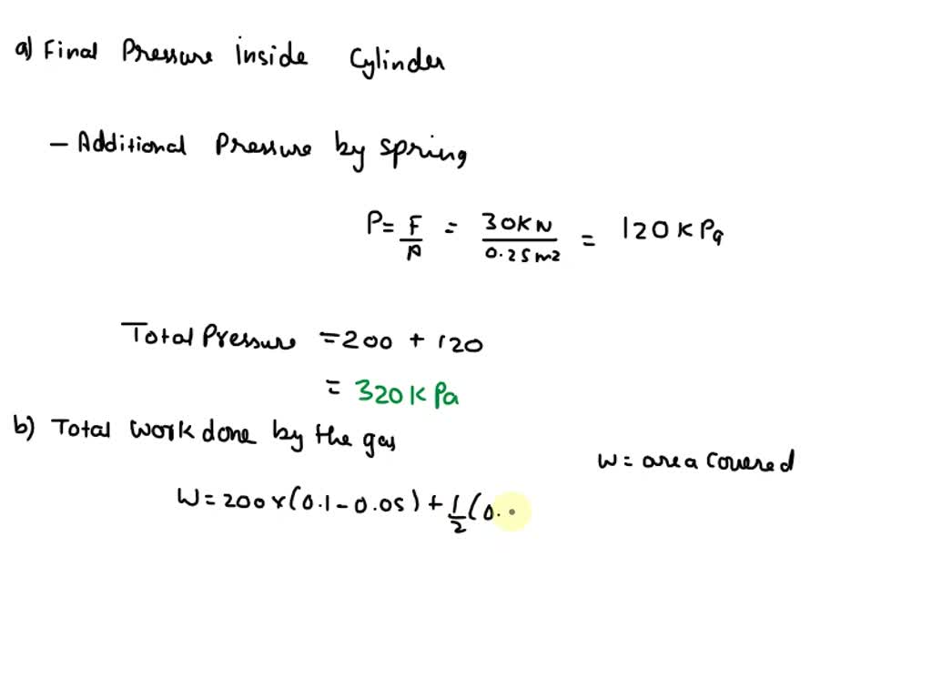 SOLVED: Example 4.4 k = 150 kN/m A piston-cylinder device contains 0.05 ...