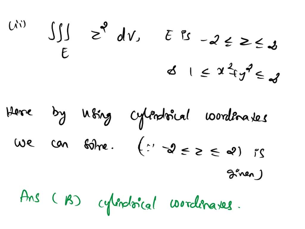 SOLVED: Texts: Match the integrals with the type of coordinates which ... SOLVED: Texts: Match the integrals with the type of coordinates which ...