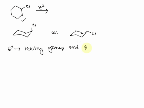 SOLVED: Use the appropriate chair conformation that is required for E2 ...