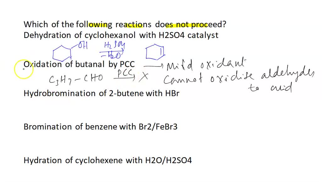 SOLVED: Which of the following reactions does not proceed? Dehydration ...