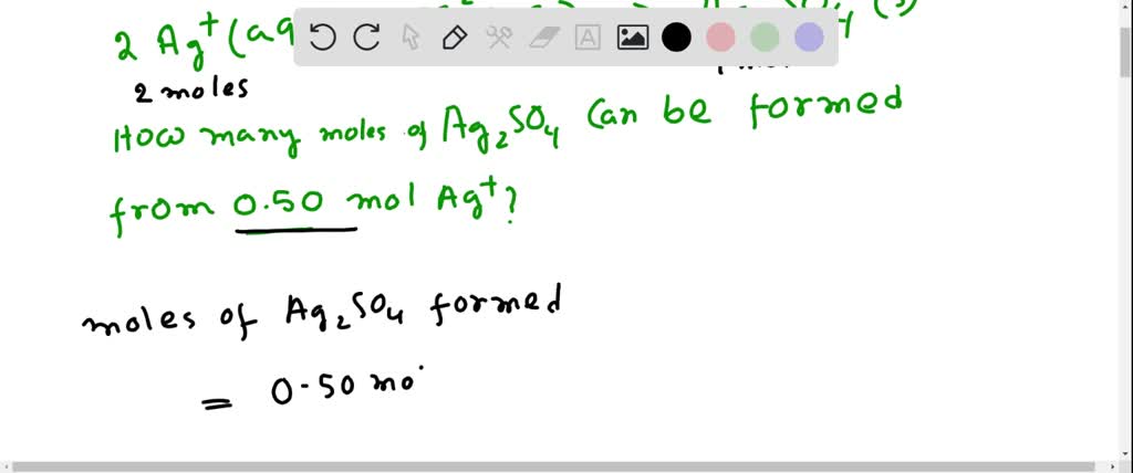 Solved From The Following Balanced Equation 2ag Aq So4 2 Aq âŸ¶ Ag2so4 S How Many Moles
