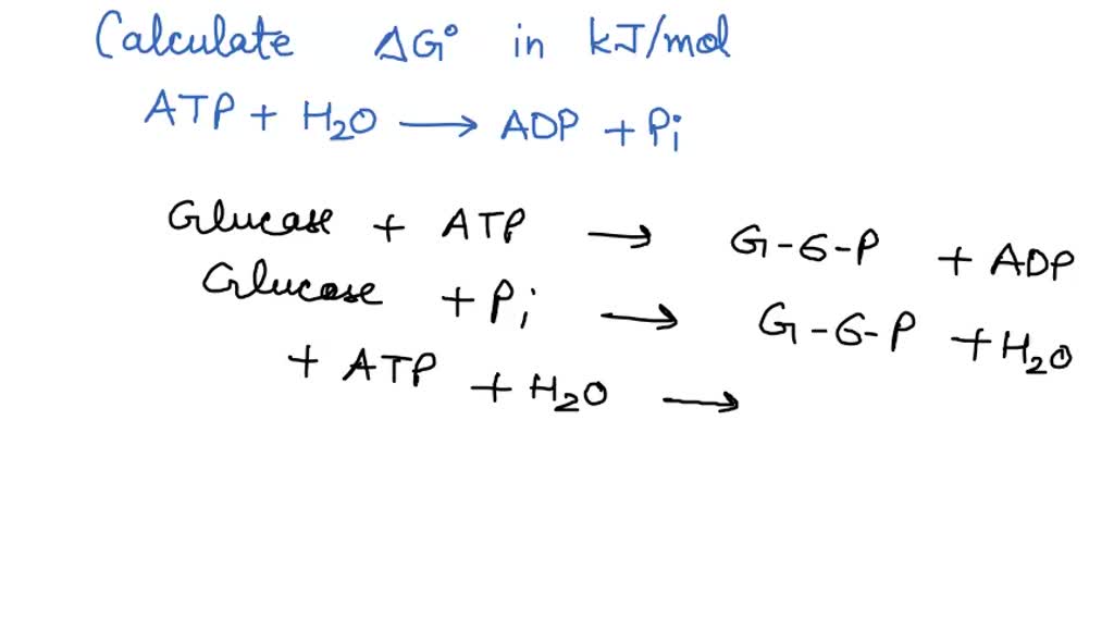 SOLVED: Using the energy coupling concept, calculate the ΔG´° in kJ/mol ...