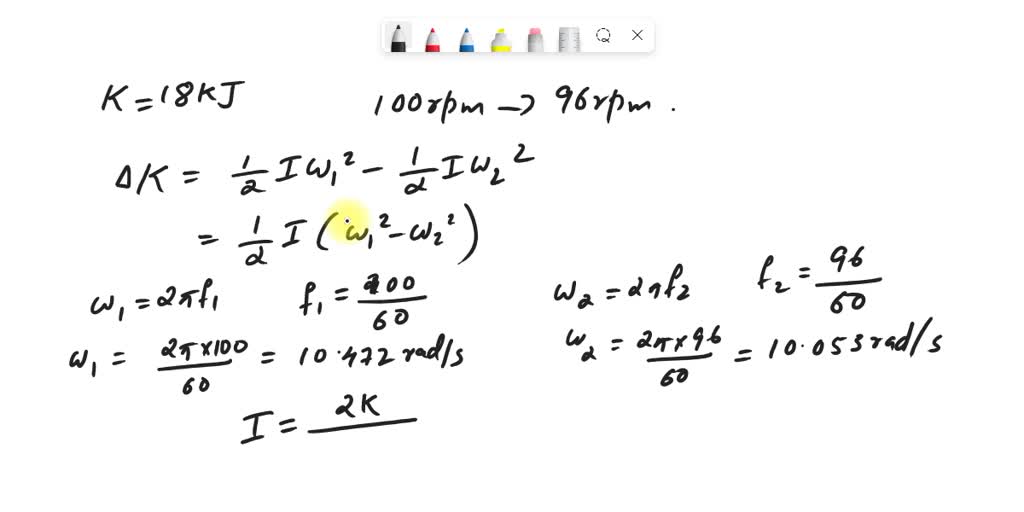 Q3: A flywheel is used to give up 18 kJ of energy in reducing its speed ...