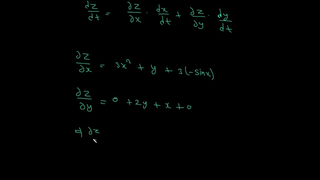 SOLVED: If z = x^2y + 3xy^4, where x = sin^2t and y = cos(t), find dz/dt when t = 0.