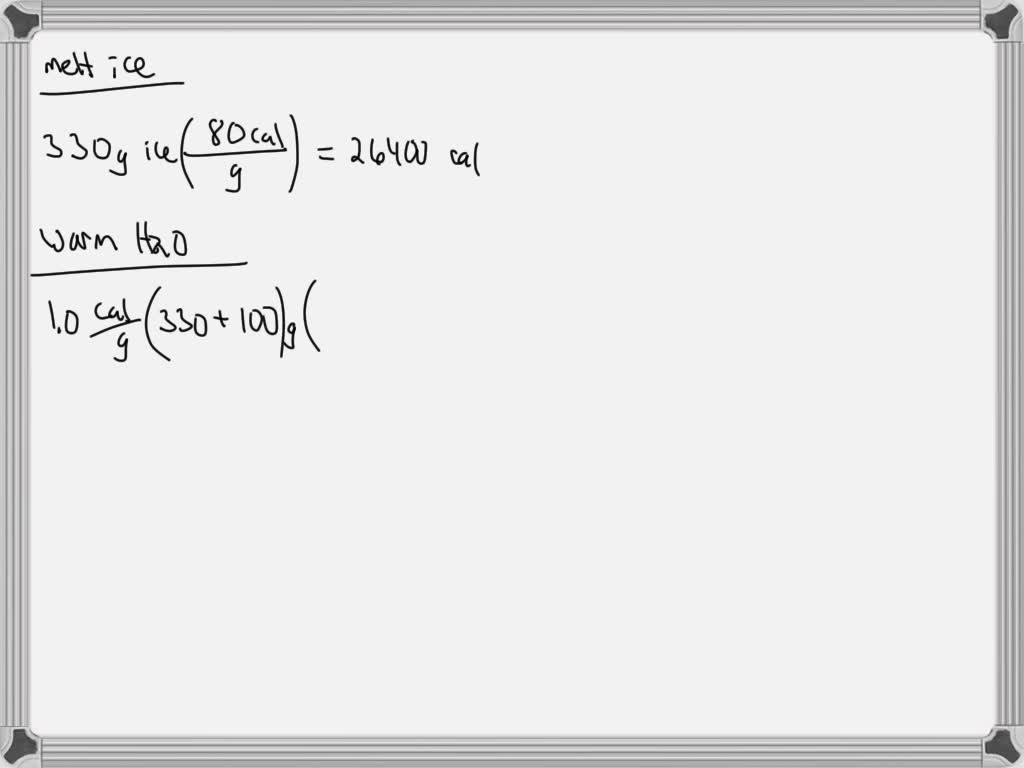 SOLVED: Water's heat of fusion is 80. cal/g , its specific heat is 1.0 ...