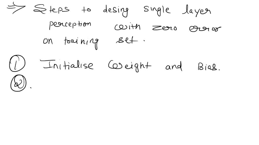 SOLVED: 2. The perceptron learning algorithm is used to train a single ...