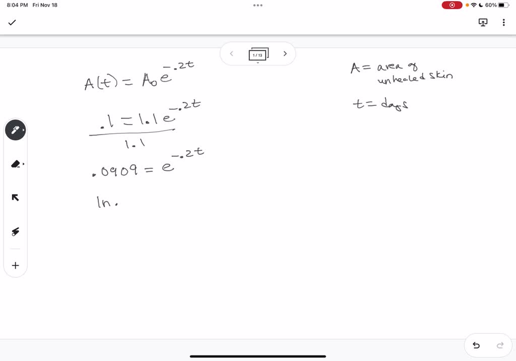 SOLVED: A healing law for skin wounds states that A = A0e^(-0.2t ...