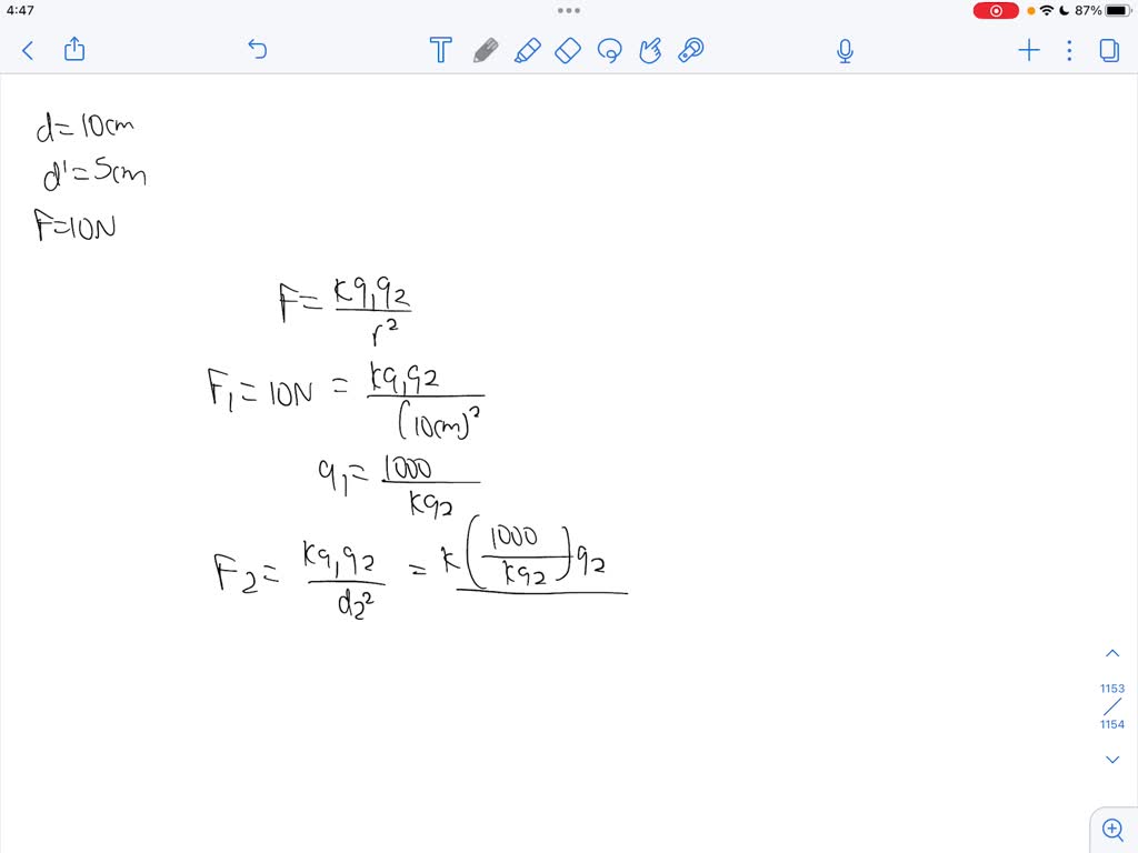 SOLVED: two charges when 10cm apart, attract each other with a force of newton's when 5cm apart ...
