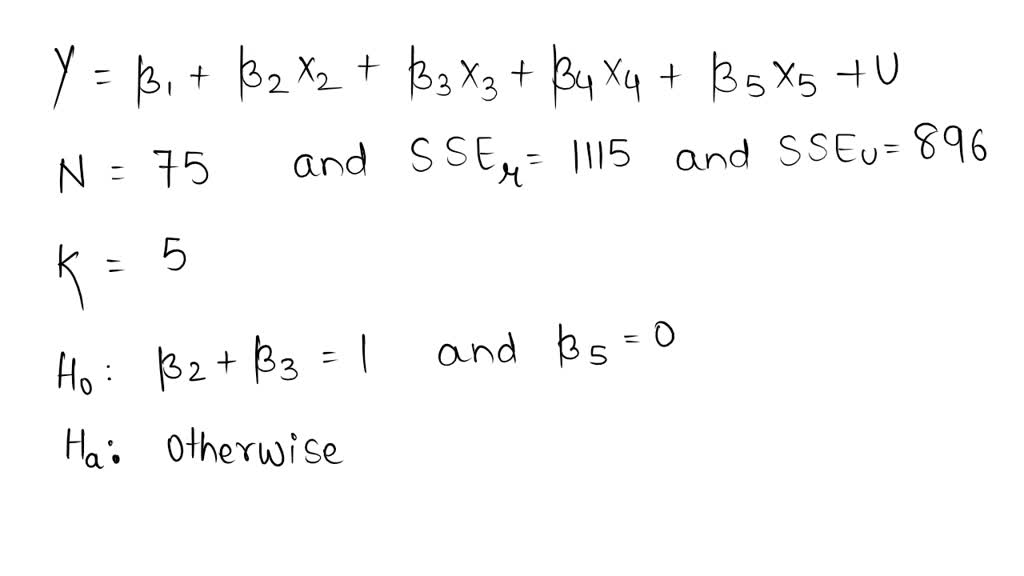 SOLVED: Consider the following regression model: y=β₁+β₂x₂+β₃x₃+β₄x₄ ...