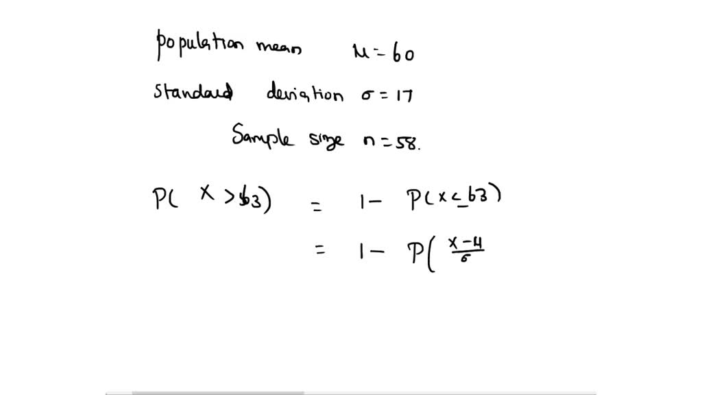 SOLVED: Let random variable x from population have mean of 60 and ... SOLVED: Let random variable x from population have mean of 60 and ...